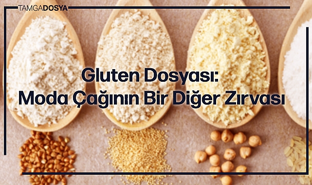 Gluten Dosyası: Moda Çağının Bir Diğer Zırvası - Dosya Haber - TamgaTürk